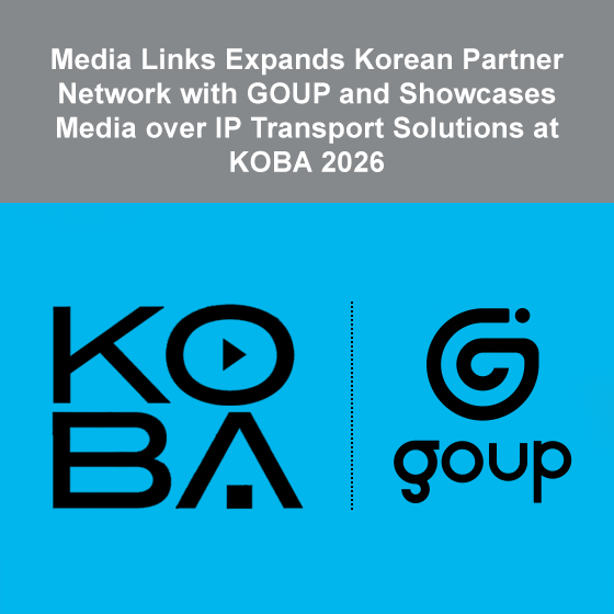 Media Links Expands Korean Partner Network with GOUP and Showcases ...